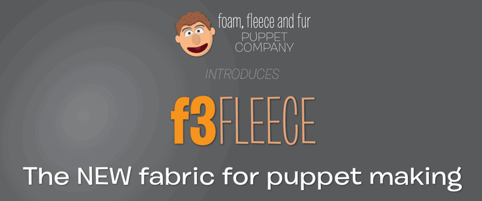 F3 Fleece | foam, fleece and fur puppet company